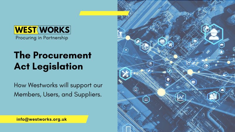 Westworks - Procurement Act Legislation: How Westworks will support our ...